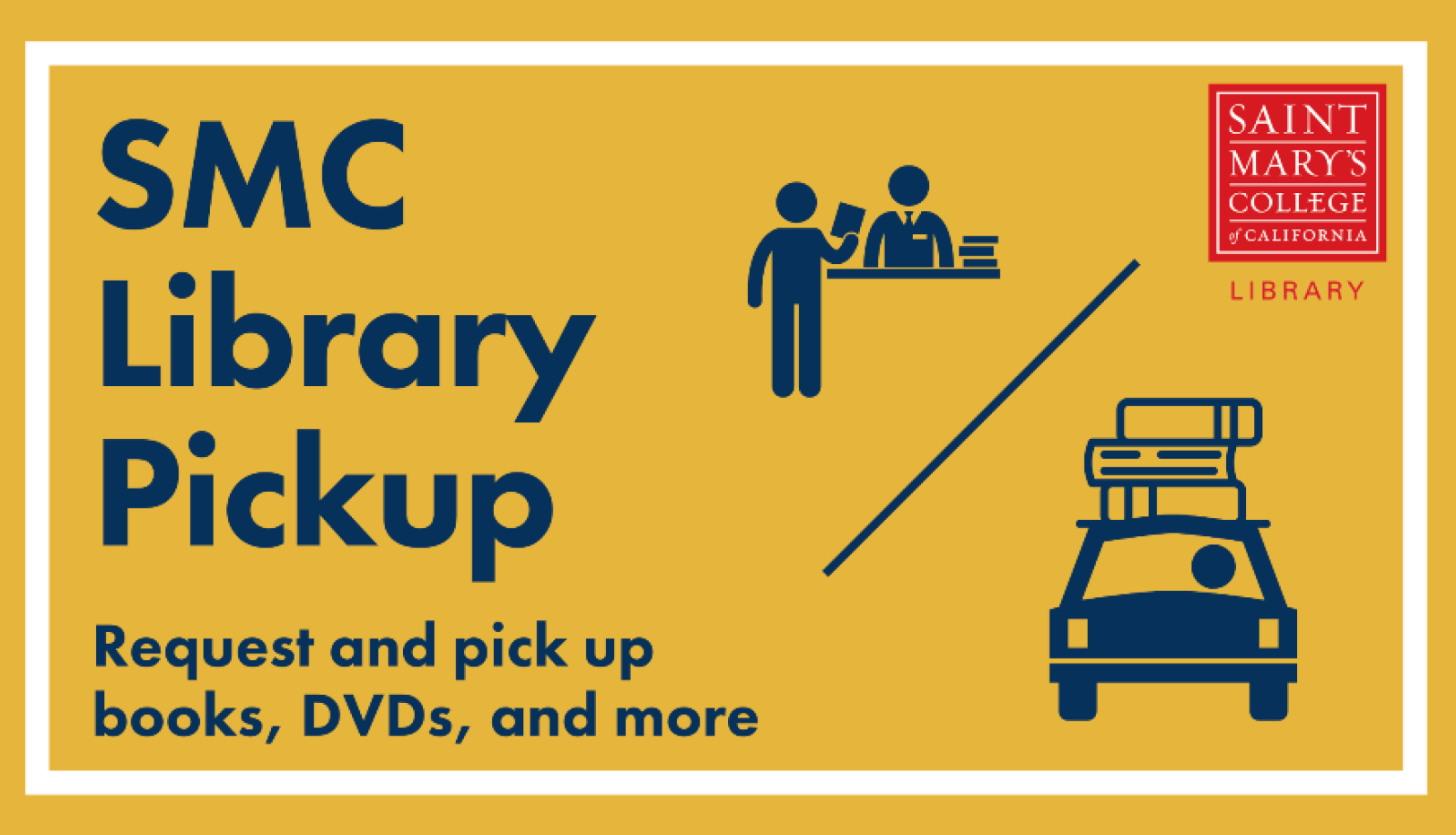 SMC Library Pickup | Saint Mary's College